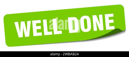 well done sticker. well done rectangular label isolated on white ...
