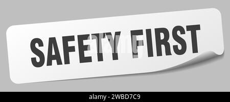 safety first sticker. safety first rectangular label isolated on white ...