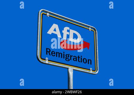 Ortsschild mit AfD-Logo und Remigration Ortsschild mit AfD-Logo und ...