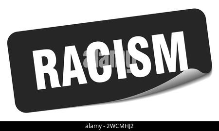 racism sticker. racism rectangular label isolated on white background ...