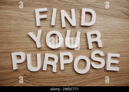Find Your Purpose alphabet letters on wooden background Stock Photo - Alamy