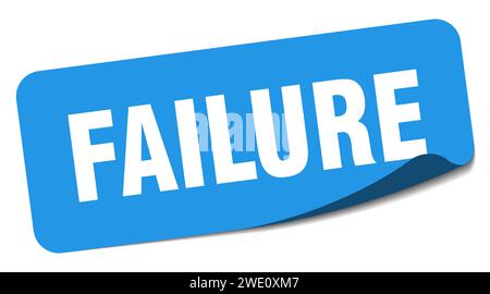 failure sticker. failure rectangular label isolated on white background ...