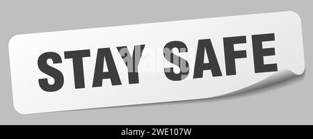stay safe sticker. stay safe rectangular label isolated on white ...