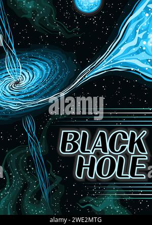 Vector poster for Black Hole, vertical astronomical banner with hot ...