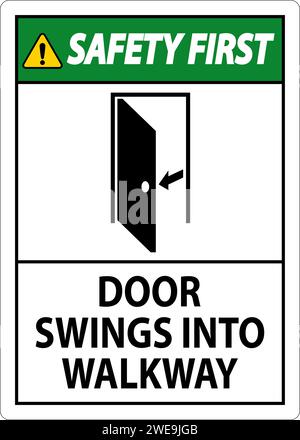 Safety First Sign, Door Swings Into Walkway Stock Vector Image & Art ...