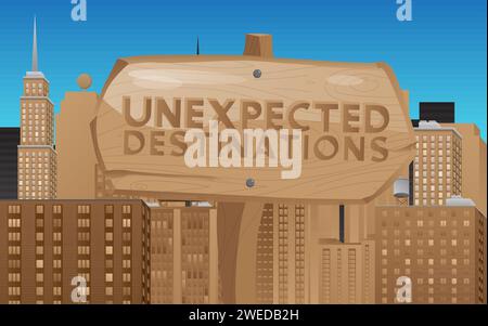 Unexpected Destinations text on Wooden sign. Cartoon vector ...