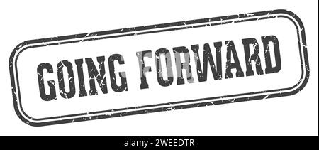 going forward stamp. going forward rectangular stamp isolated on white ...