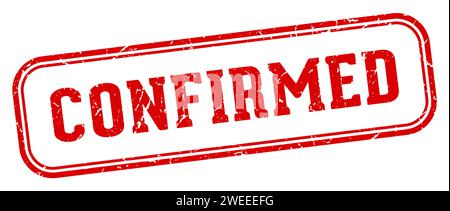 confirmed stamp. confirmed rectangular sign isolated on transparent ...