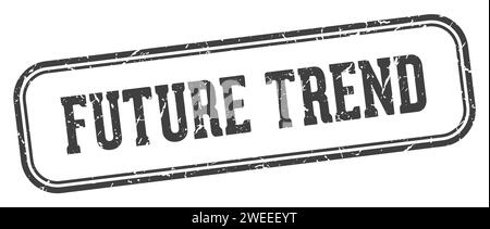 future trend stamp. future trend rectangular stamp isolated on white ...