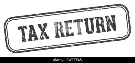 tax return stamp. tax return rectangular stamp isolated on white ...