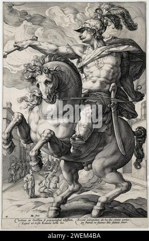 Marcus Curtius, 1586 print The hero Marcus Curtius on horseback, a ...