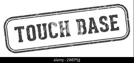 touch base stamp. touch base rectangular stamp isolated on white ...