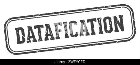 datafication stamp. datafication rectangular stamp isolated on white ...