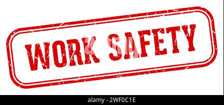 work safety stamp. work safety rectangular stamp isolated on white ...
