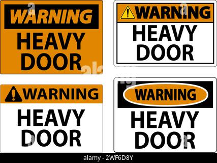 Warning Sign, Heavy Door Stock Vector Image & Art - Alamy
