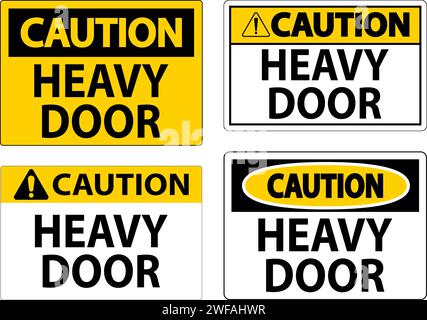Caution Sign, Heavy Door Stock Vector Image & Art - Alamy