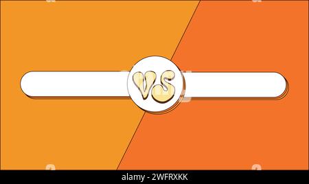 Versus comparison blank. Vs groovy retro poster. Battle cover with ...