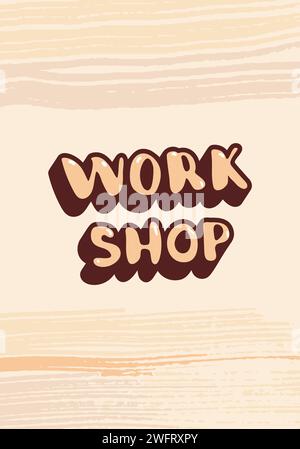 Workshop handwritten lettering banner. Template for educational ...