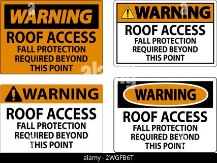 Warning Sign, Roof Access - Fall Protection Required Beyond This Point ...