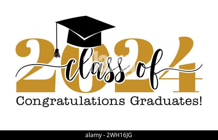 Class of 2024 Congratulations Graduates - Typography. black text ...