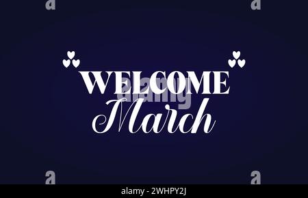 Welcome March Stylish Text illustration Design Stock Vector Image & Art ...