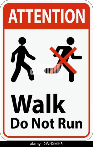 No Running Safety Sign, Attention - Walk, Do Not Run Stock Vector Image ...