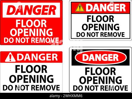 Danger Sign, Floor Opening Do Not Remove Stock Vector Image & Art - Alamy