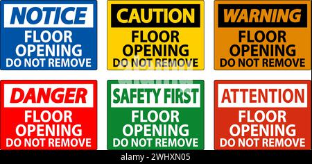Caution Sign, Floor Opening Do Not Remove Stock Vector Image & Art - Alamy