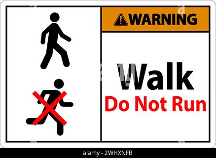 No Running Safety Sign, Warning - Walk, Do Not Run Stock Vector Image ...