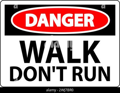 Danger Sign, Walk Don't Run Stock Vector Image & Art - Alamy