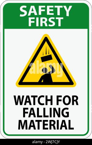 Safety First Sign Falling Material Stock Vector Image & Art - Alamy
