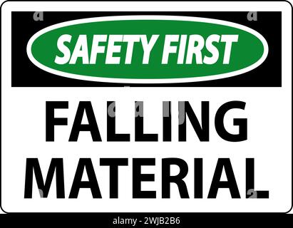 Safety First Sign, Falling Material Stock Vector Image & Art - Alamy