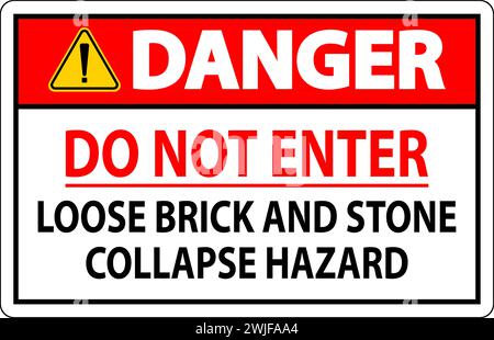 Danger Sign, Do Not Enter, Loose Brick And Stone Collapse Hazard Stock ...