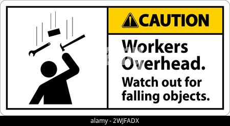 Caution Falling Debris Sign, Workers Overhead Falling Objects Stock ...