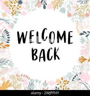 Welcome back. Inspirational and motivating phrase. Quote, slogan ...