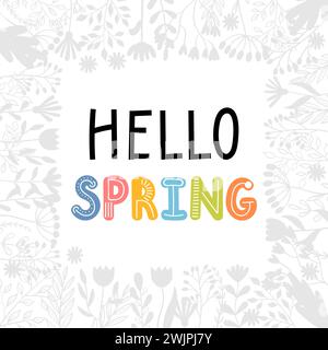 Hello spring. Inspirational and motivating phrase. Quote, slogan ...
