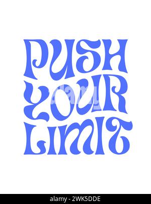 PUSH YOUR LIMIT, lettering typography design artwork. Editable ...
