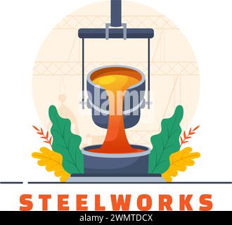 Steelworks Vector Illustration with Resource Mining, Smelting of Metal in Big Foundry and Hot ...