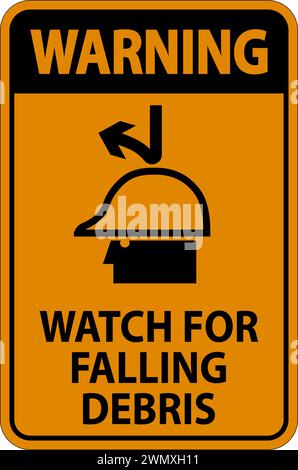 Warning Sign, Watch For Falling Debris Stock Vector Image & Art - Alamy