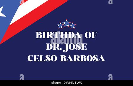 Birthday Of Dr. Jose Celso Barbosa Stylish Text with flag illustration ...