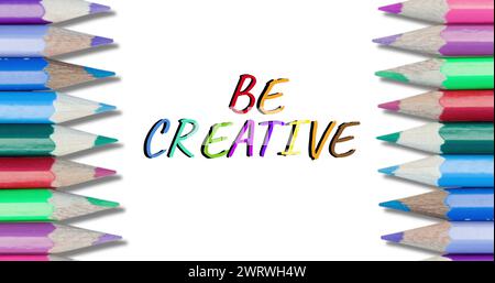 Image of be creative text over crayons Stock Photo - Alamy
