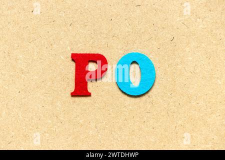 Alphabet letter in word PO (Abbreviation of purchase order) on wood ...