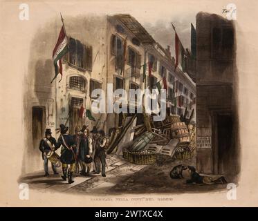 Italy. Revolutions of 1848. Five Days of Milan. Barricade in Porta Tosa ...