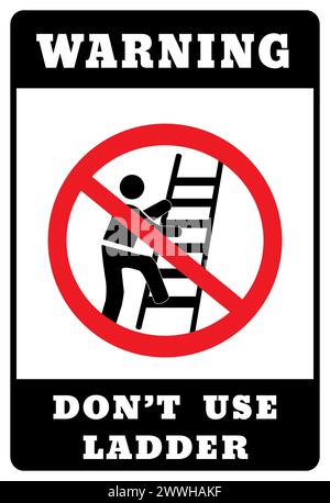 Do Not Use Ladder sign on whit background drawing by illustration Stock ...