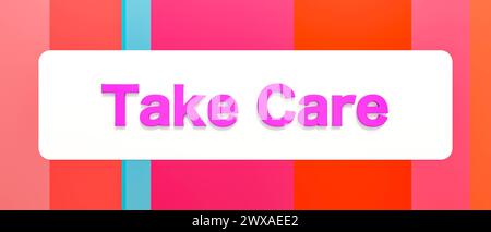 Take care Take care Colored banner and sign. Advice, care, help ...