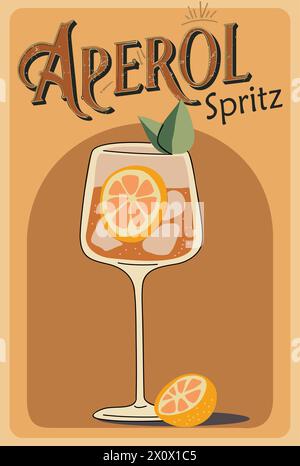 Alcohol poster. Cocktail spritz glass with lettering stands on foot ...
