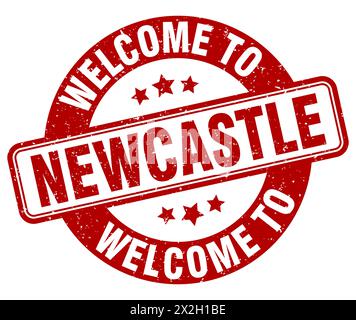 Welcome to Newcastle stamp. Newcastle round sign isolated on white ...