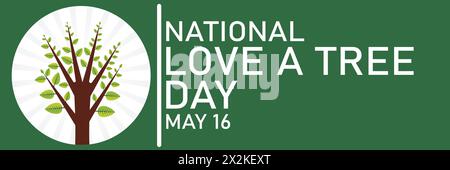 National Love A tree Day. May 16. Holiday concept. Template for ...