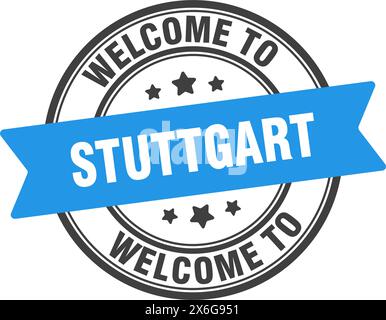 Welcome to Stuttgart stamp. Stuttgart round sign isolated on white ...