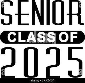 Class of 2025, word lettering script banner Congrats Graduation ...